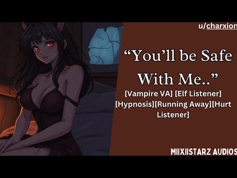 A Safe Haven in The Arms of Darkness ||[F4A][Vampire VA][Hurt Elf Listener][Hypnosis][Thrall ...