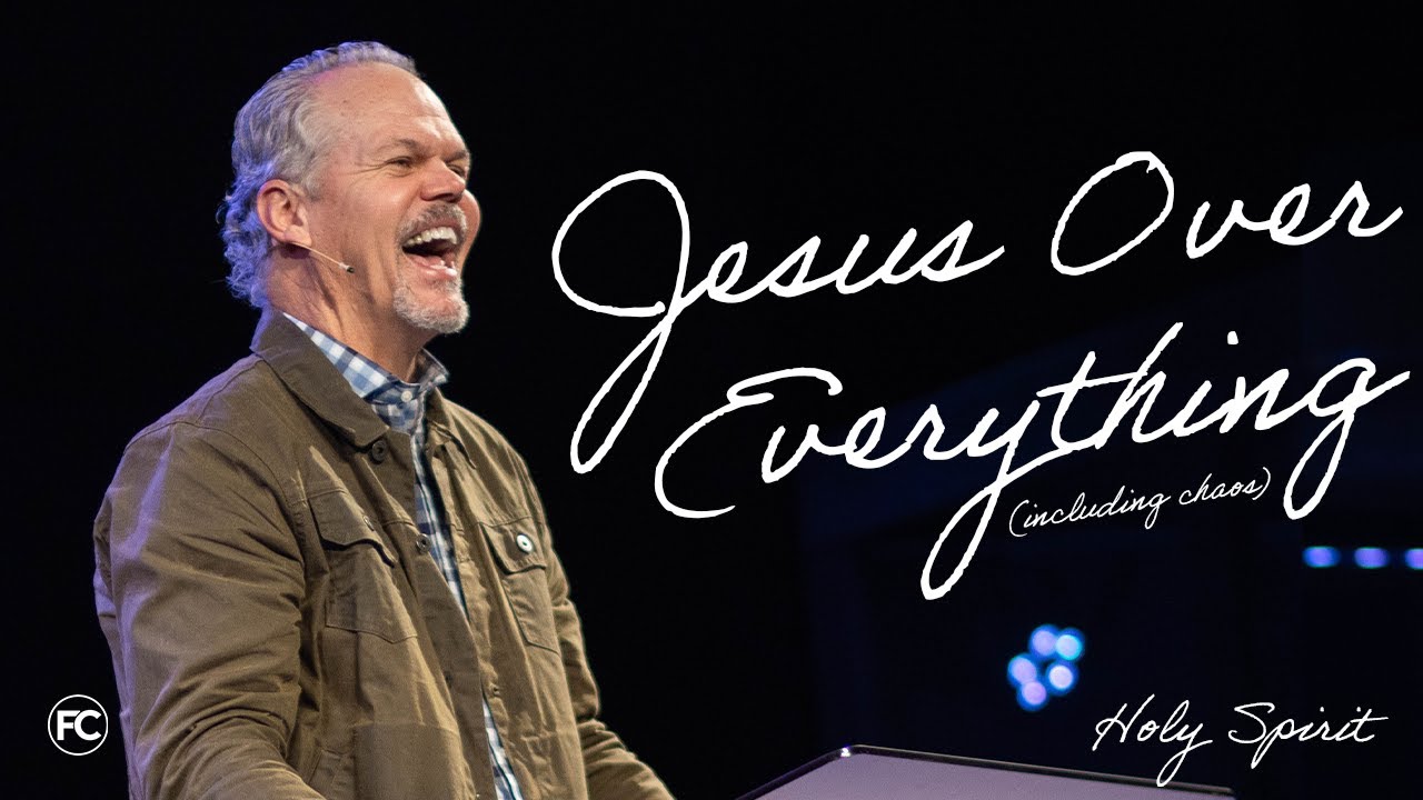 Jesus Over Everything (Including Chaos) | Guest Speaker, Russ Cripps ...