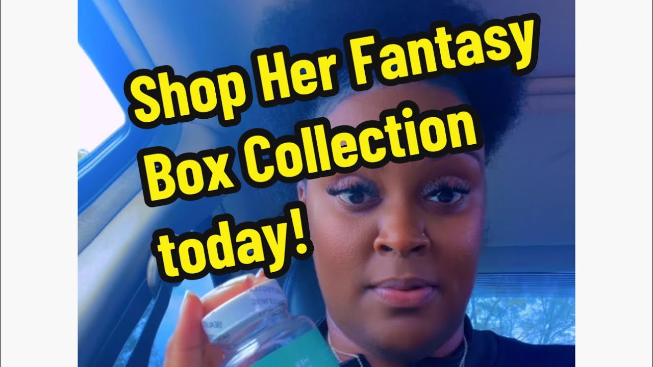 I LOVEEEEE HER FANTASY BOX | Especially the Renew Her Oil | Review ...