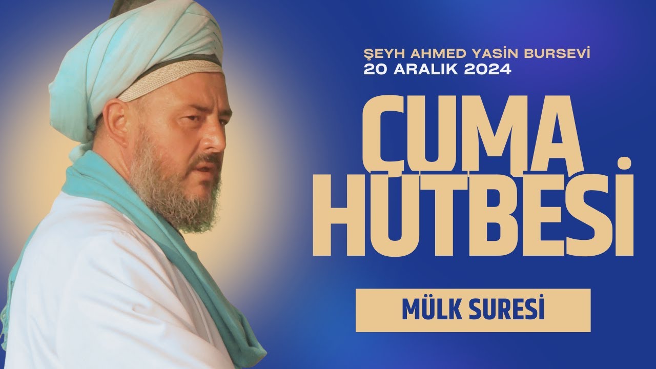 20 Aralık 2024 Cuma Sohbeti Şeyh Ahmet Yasin Bursevi Hz. - YouTube