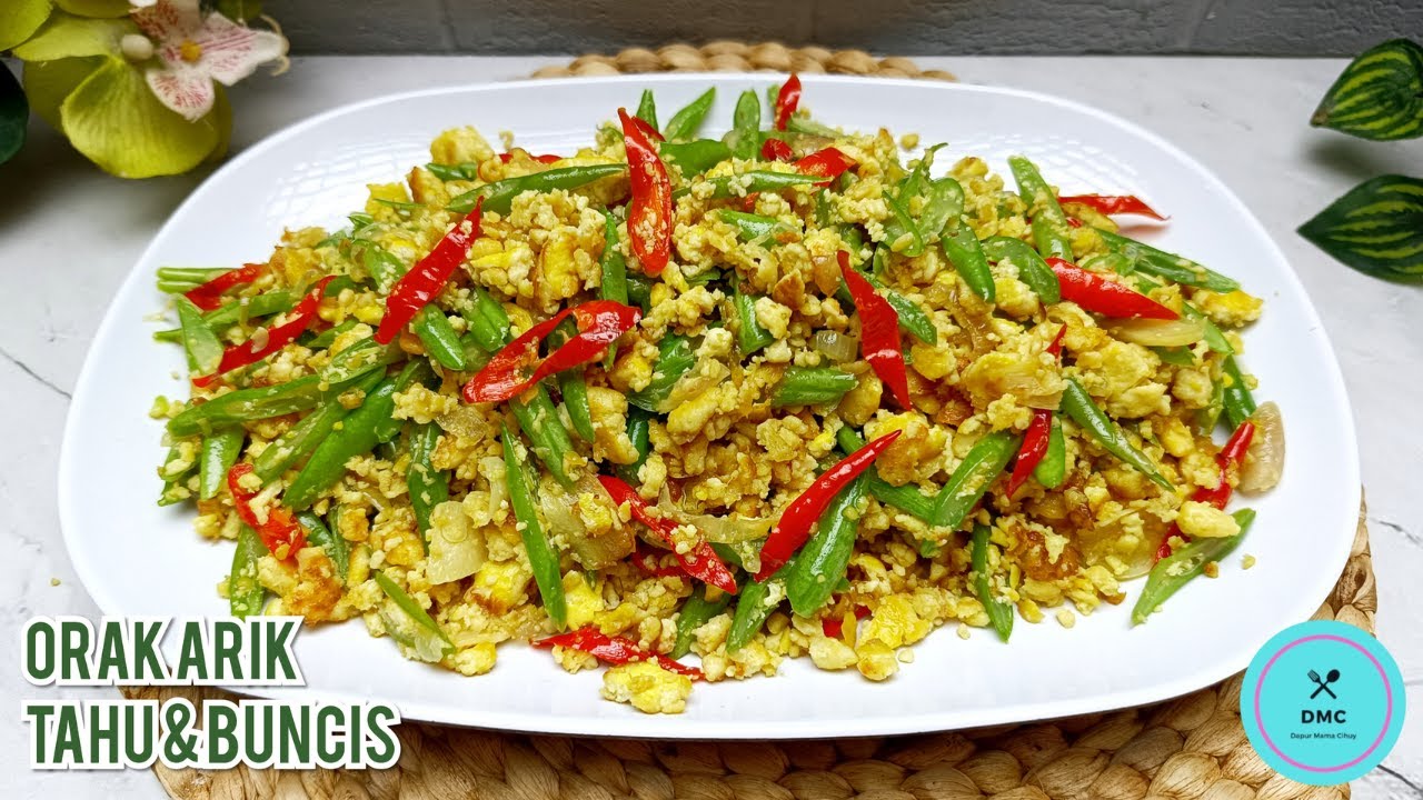 Resep ORAK ARIK TAHU & BUNCIS || Lebih Enak Dari Orak Arik Telur ...