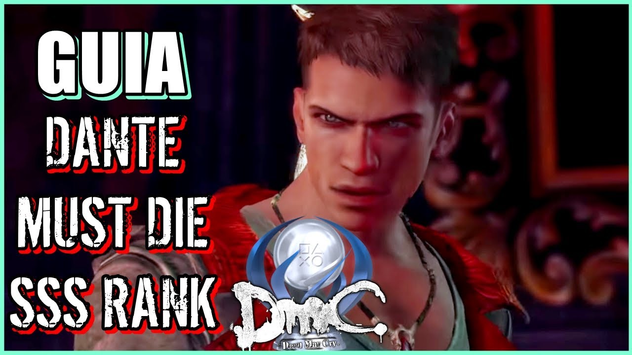 DmC: Devil May Cry - Guia Dante Must Die SSS Rank Missão 2 - Guia de ...