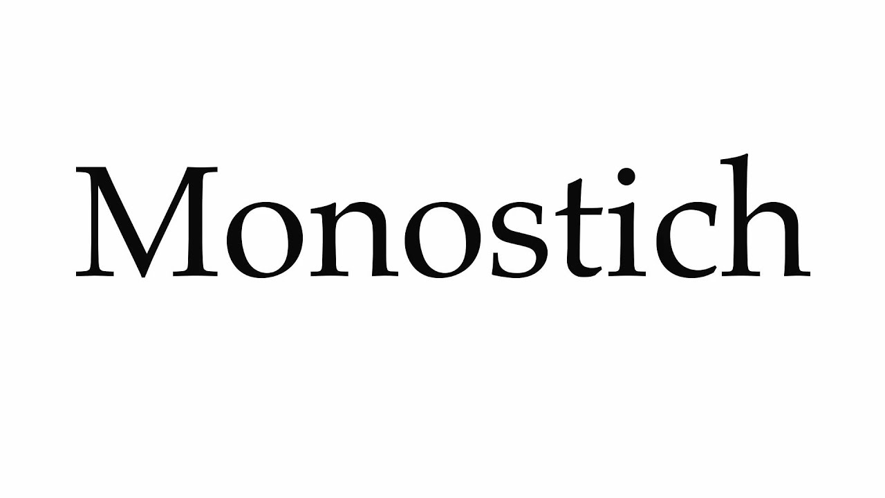 How to Pronounce Monostich - YouTube