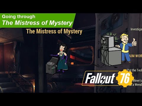 Fallout 76 Quest: The Mistress of Mystery (playthrough) - YouTube