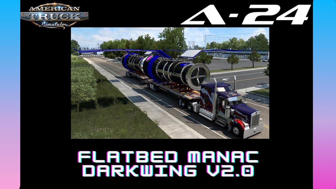Мод Flatbed Manac Darkwing v2.0 для ATS (1.40.x) - YouTube