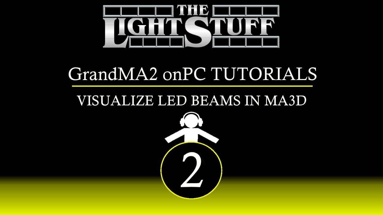 GrandMA2 onPC Tutorial # 2 : Visualize LED Beams in MA3D - YouTube