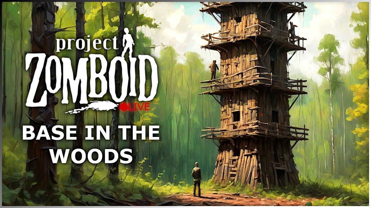 Working On A Forest Base In Project Zomboid :: Base In The Woods ...