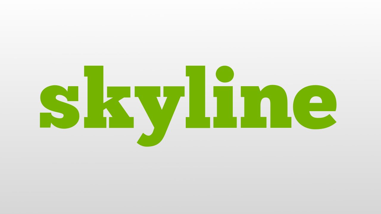 skyline meaning and pronunciation - YouTube