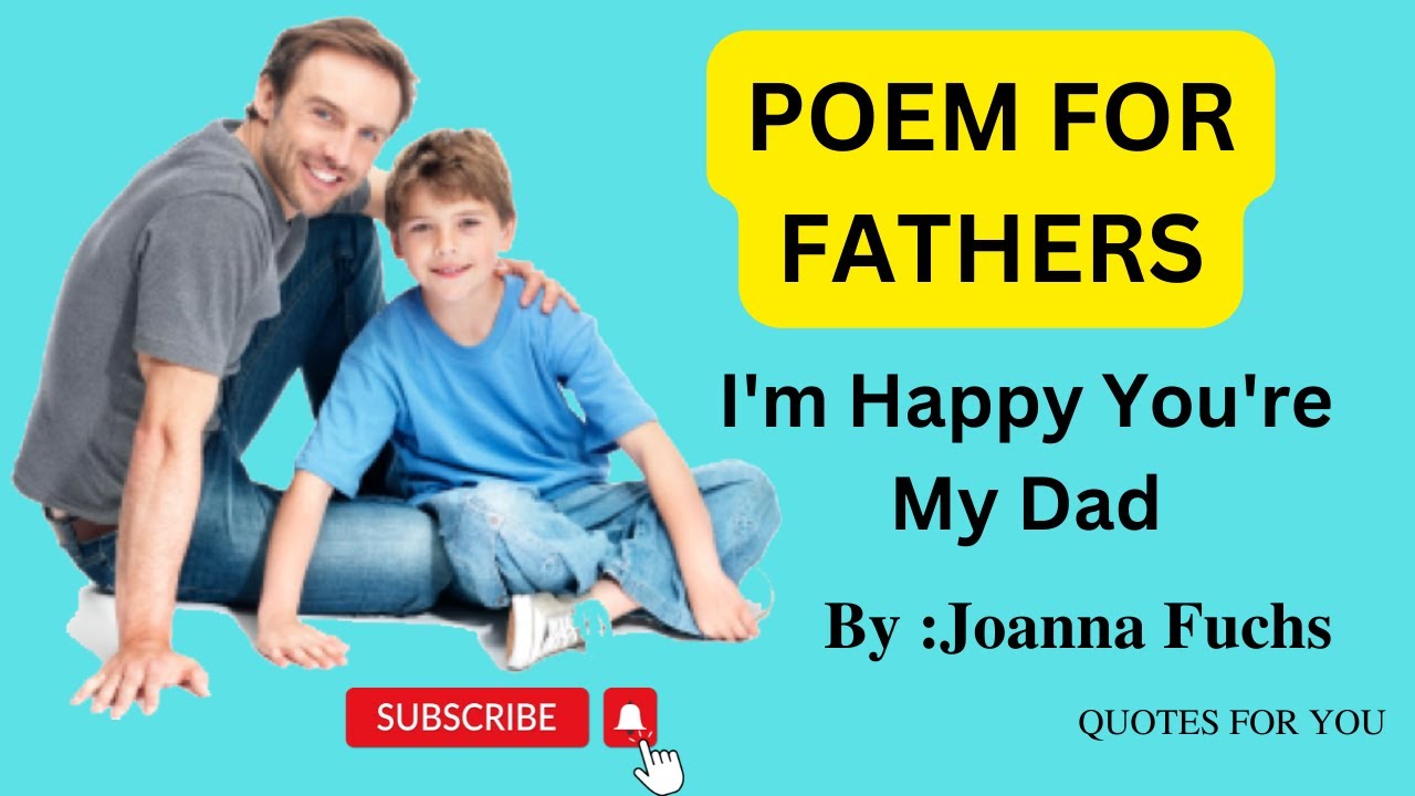 POEMS FOR FATHER | POETRY ON FATHER | SHOW LOVE FOR THE FATHER| JOANNA ...