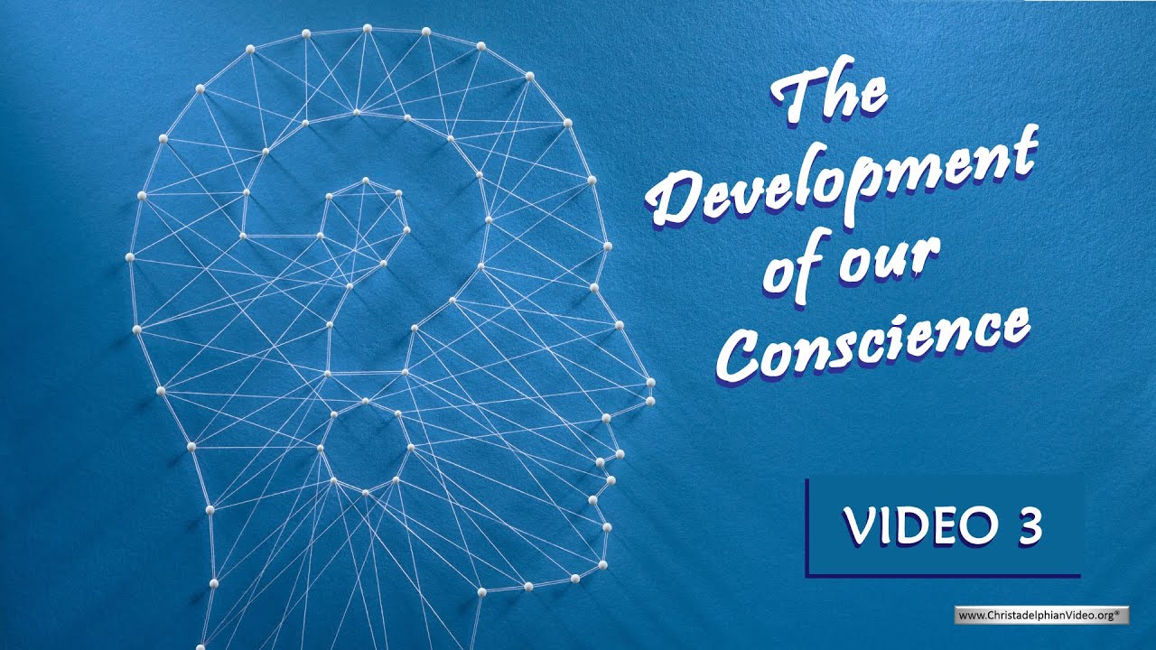 The Development of our Conscience #3 - YouTube