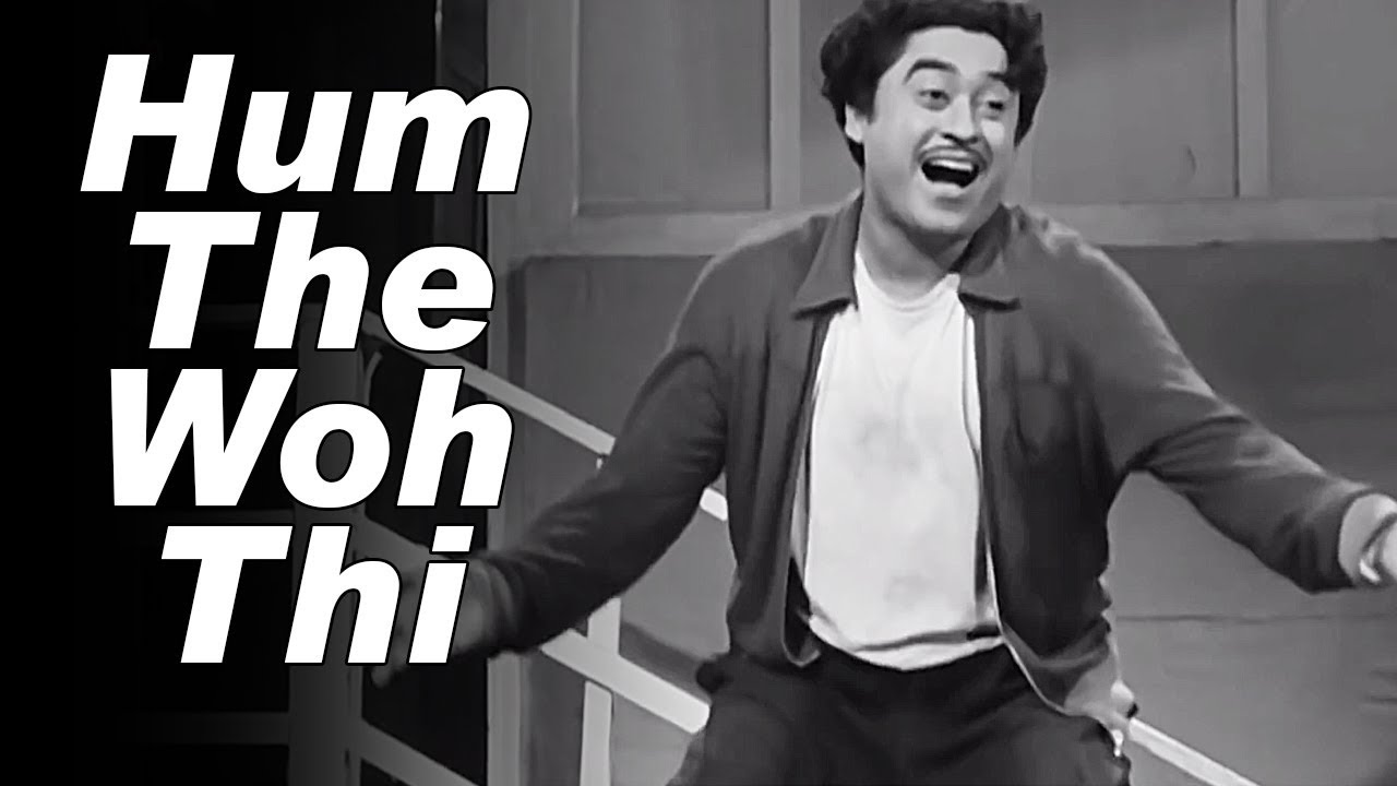 Hum The Woh Thi | Chalti Ka Naam Gaadi Songs | Kishore Kumar | Anoop ...