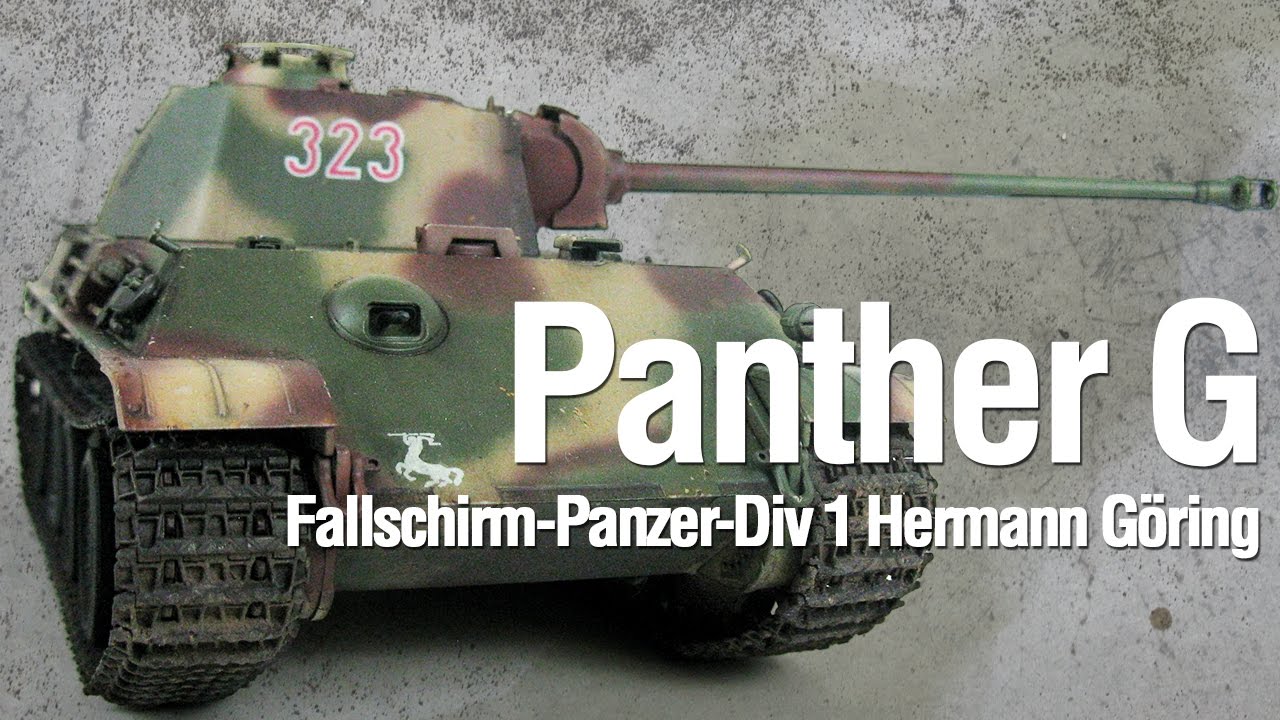 Panther Ausf. G Hermann Göring Division - Painting and Weathering - YouTube