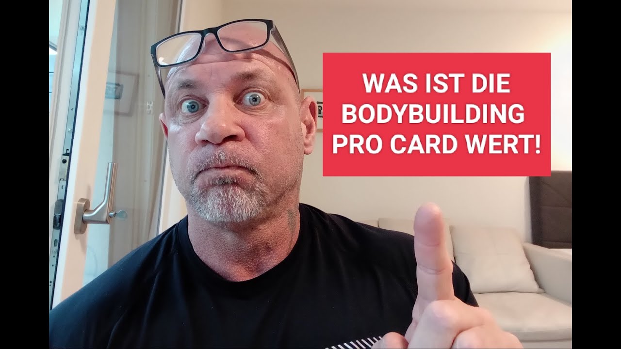 Was ist die Bodybuilding Pro Card wert? - YouTube