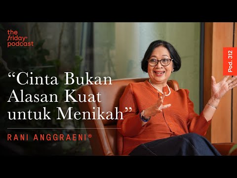 Pod. 312 Rani Anggraeni TALKS ABOUT WHAT IT TAKES TO TIE THE KNOT