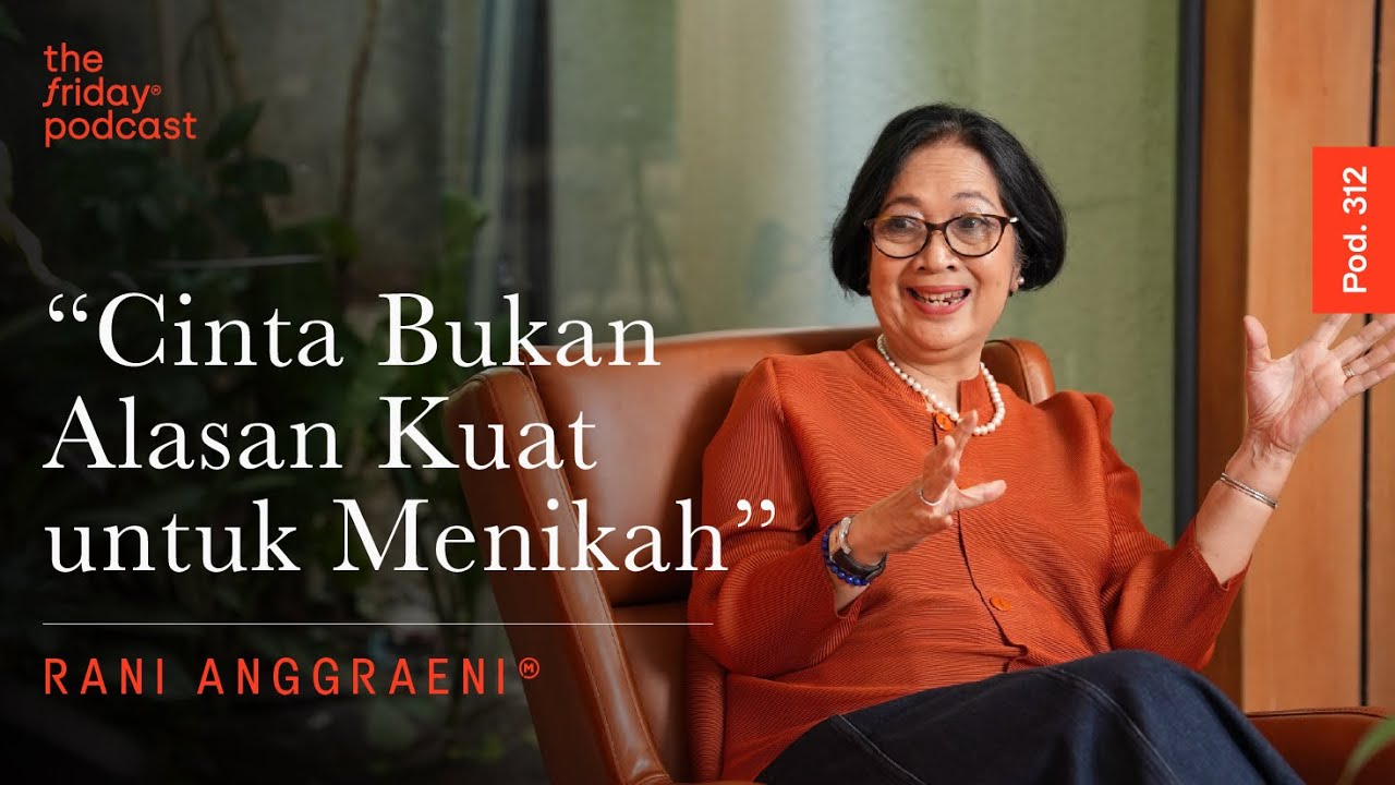 Pod. 312 Rani Anggraeni TALKS ABOUT WHAT IT TAKES TO TIE THE KNOT - YouTube