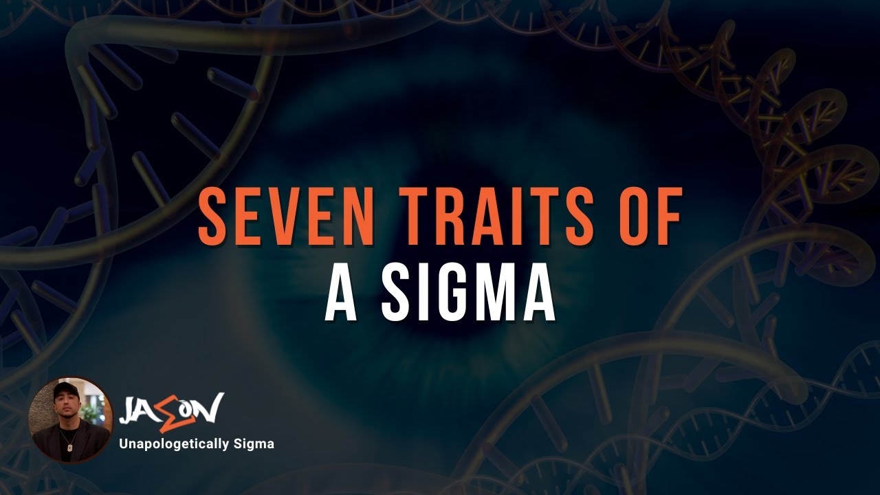 Seven Traits of a Sigma - YouTube