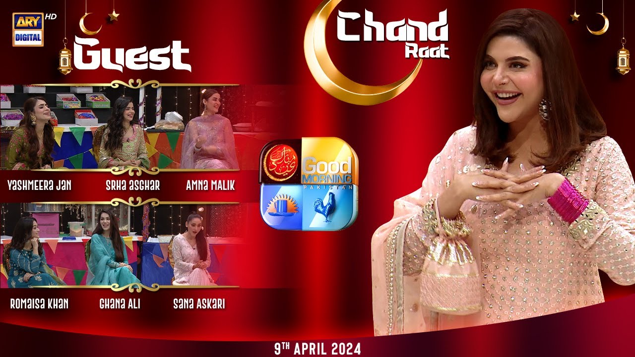 Good Morning Pakistan | Chand Raat Special | 9th April 2024 - YouTube