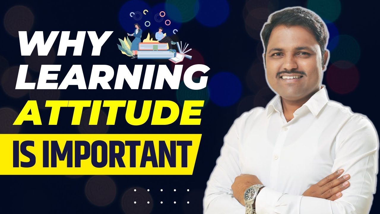 Why Learning Attitude Is Important To Learn | Datta Tule - YouTube