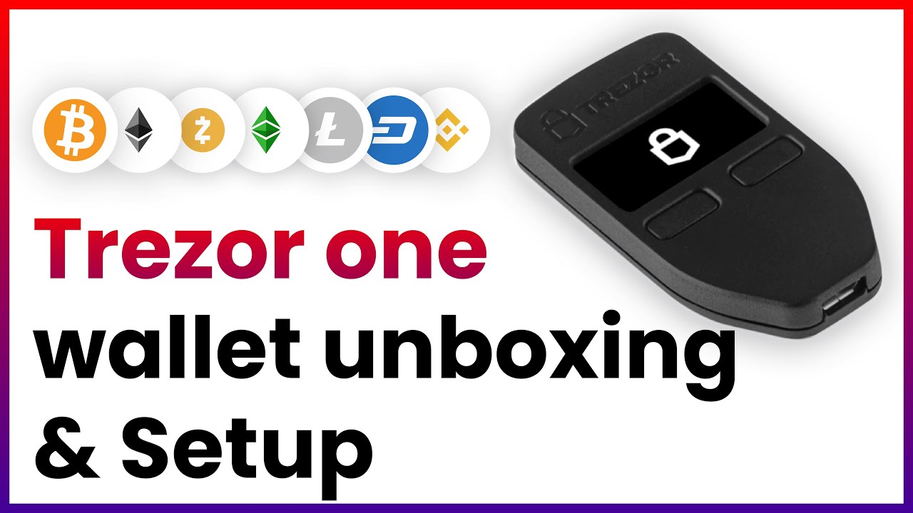 Trezor one Hardware wallet Unboxing and Setup tutorial | Trezor One ...