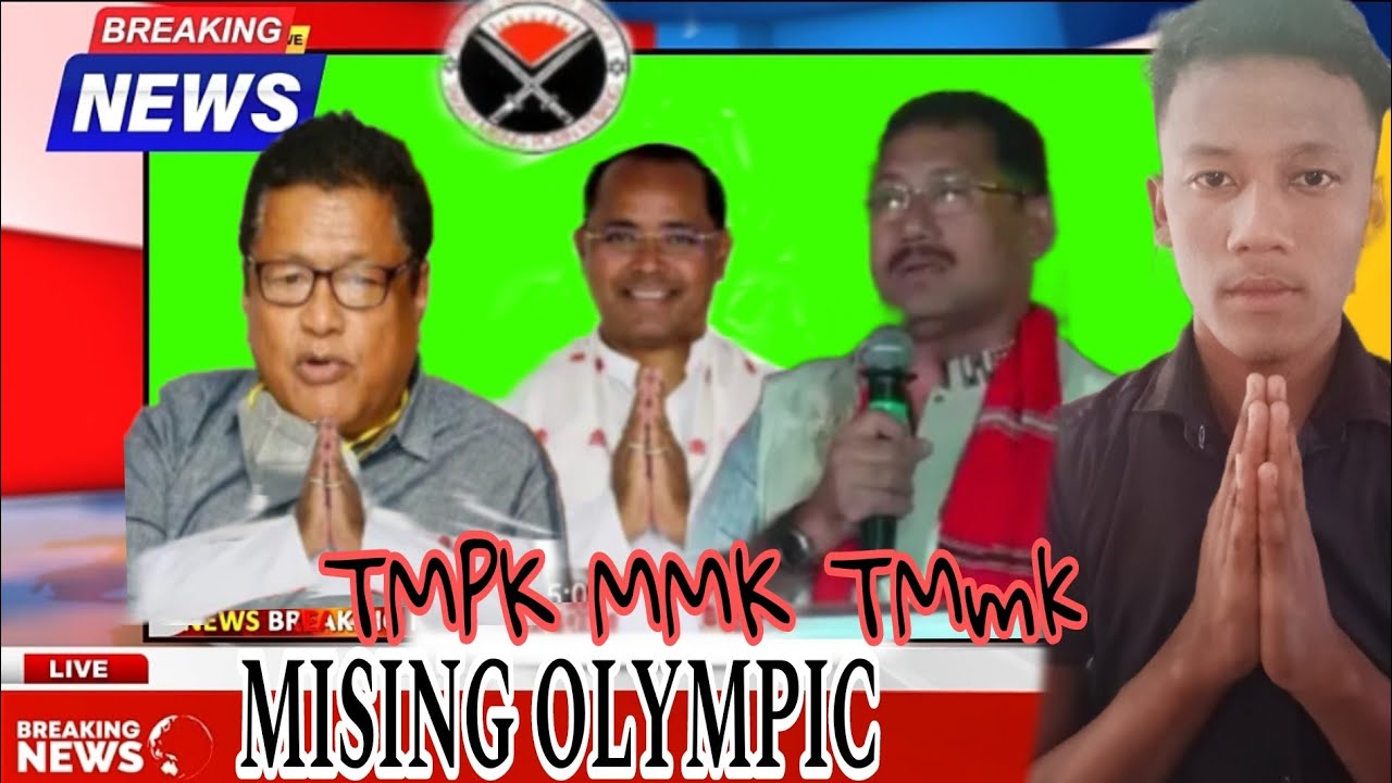 Mising Olympic//TMPK//MMK//TMMk//Ranuj Pegu n Bhubon pegu n Johan Doley ...
