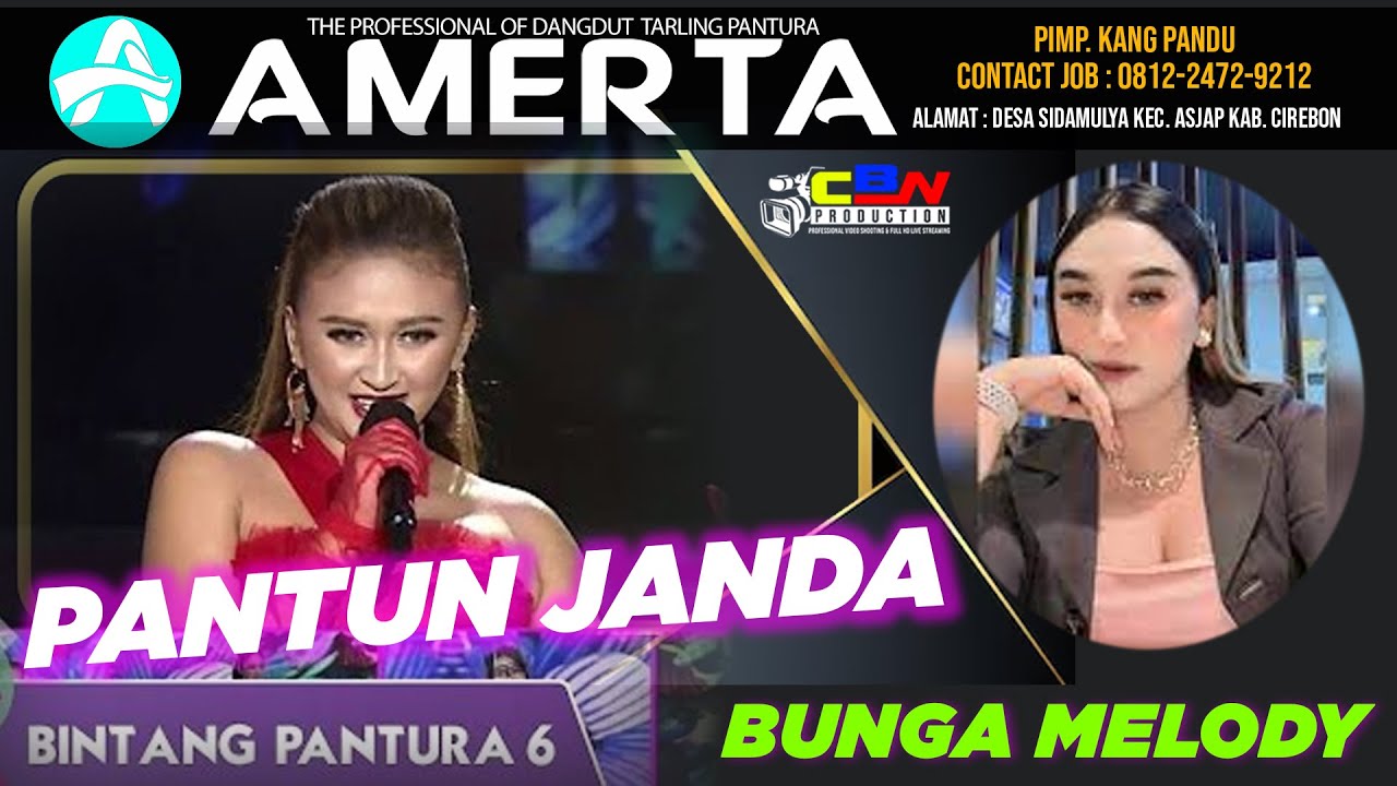 PANTUN JANDA || BUNGA MELODY BINTANG PANTURA 6 || NEW AMERTA ...