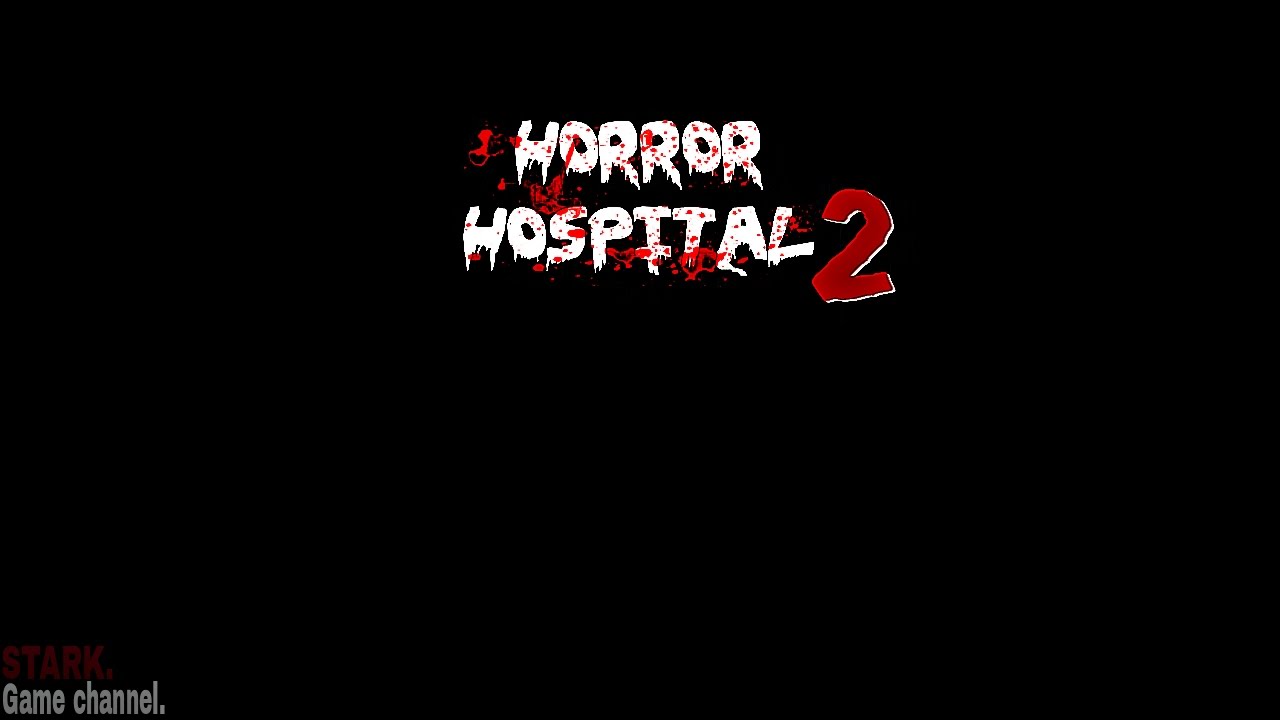 Horror Hospital 2 - КОШМАР ВОЗВРАЩАЕТСЯ! ANDROID GAMEPLAY - YouTube