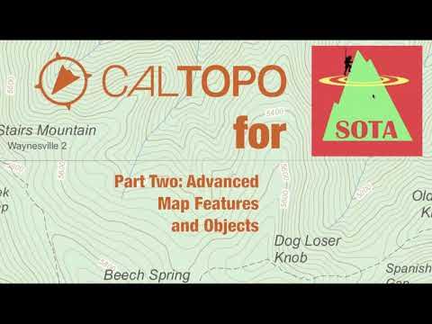 CalTopo for SOTA - Part Two:Advanced Map Features and Objects - YouTube
