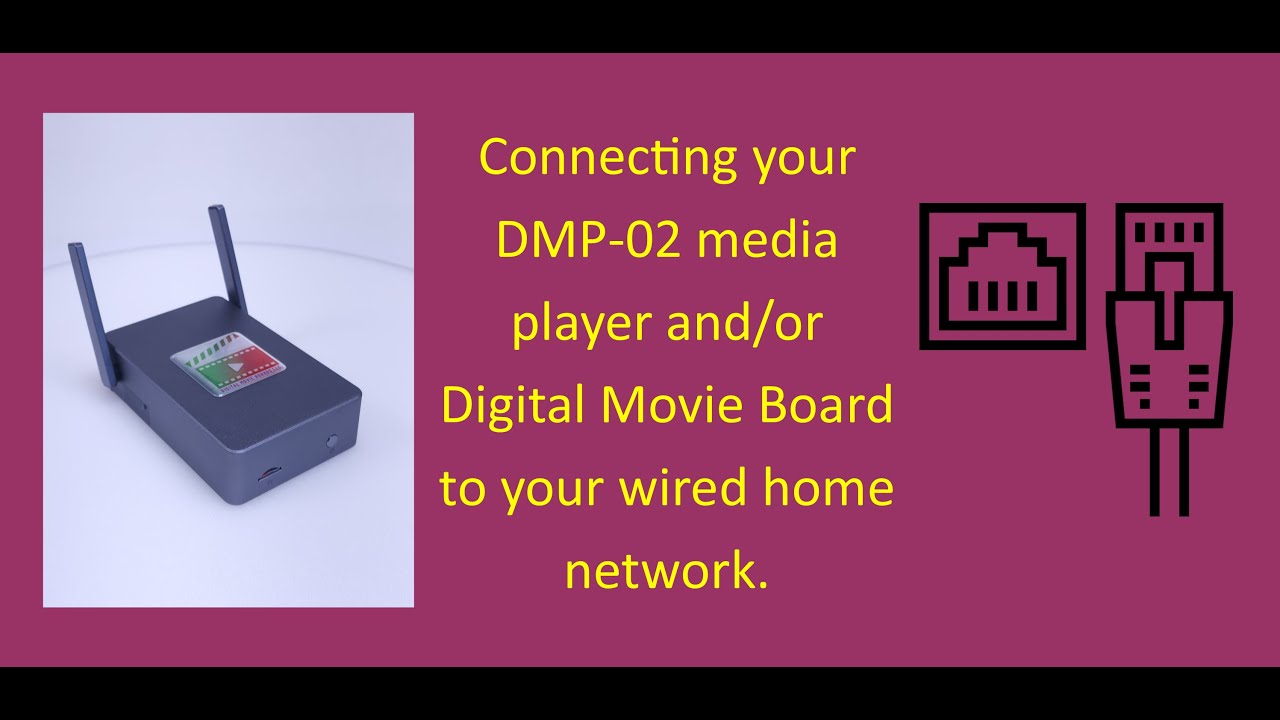 Connecting your DMP-02 media player / digital movie board to your home ...