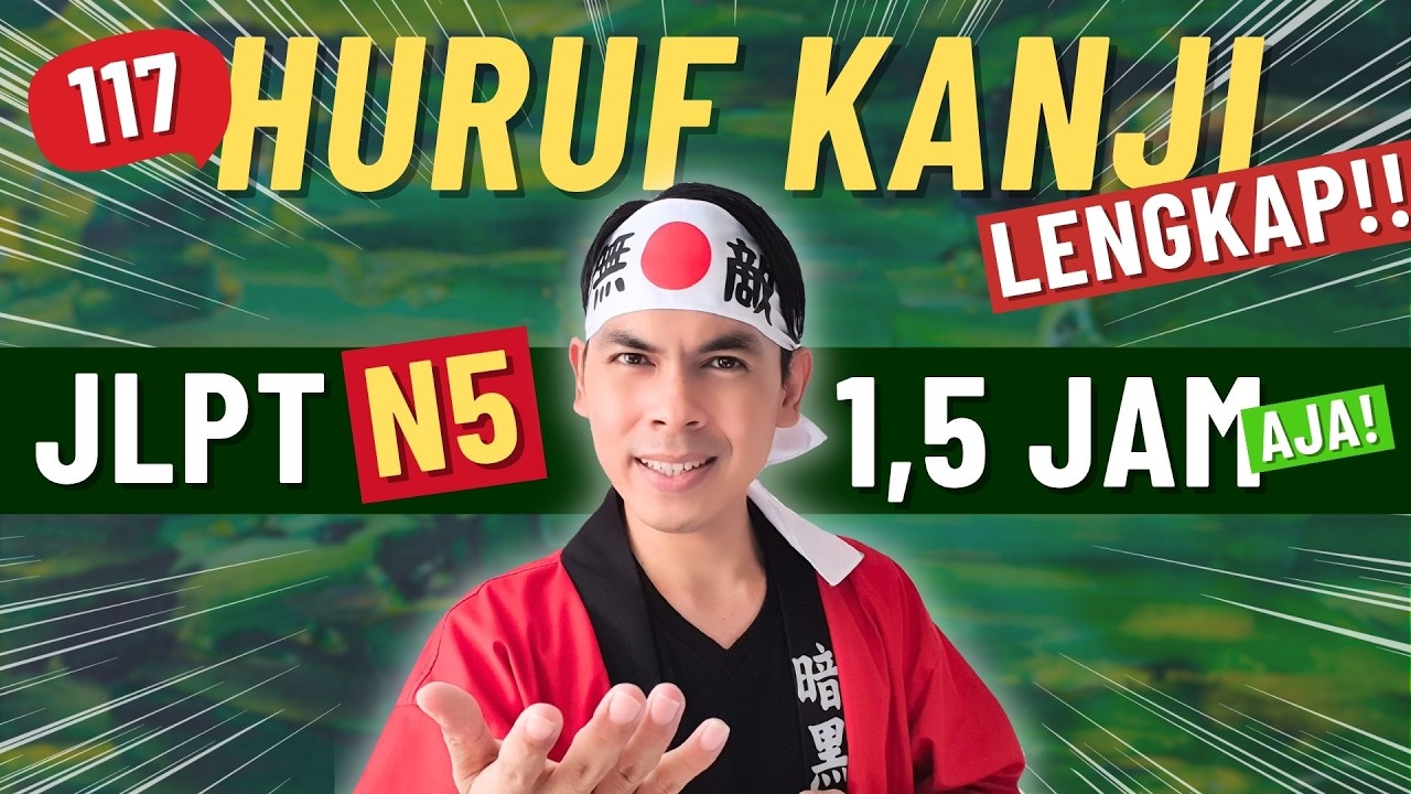 HURUF KANJI JLPT N5 - LENGKAP 117 HURUF (PLUS N4, N3) - YouTube