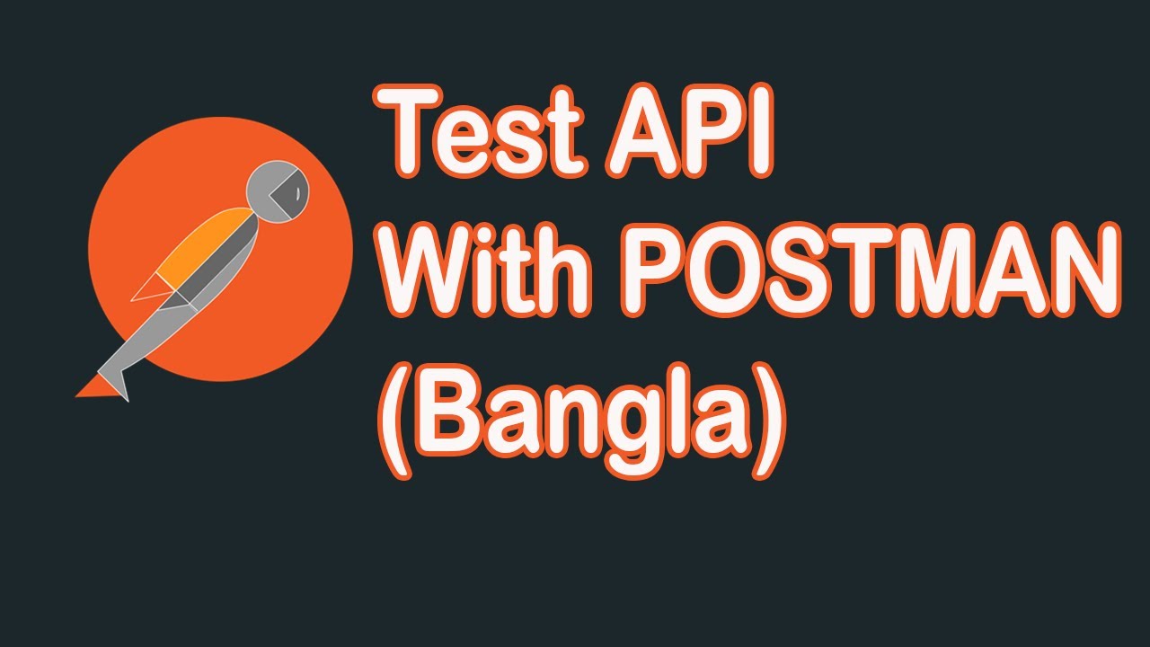 What is postman? How to API test with postman? (Bengali Tutorial ...
