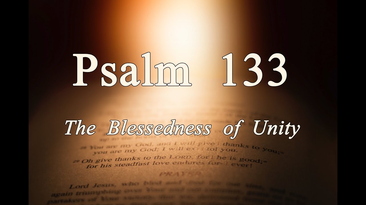Psalm 133 - YouTube