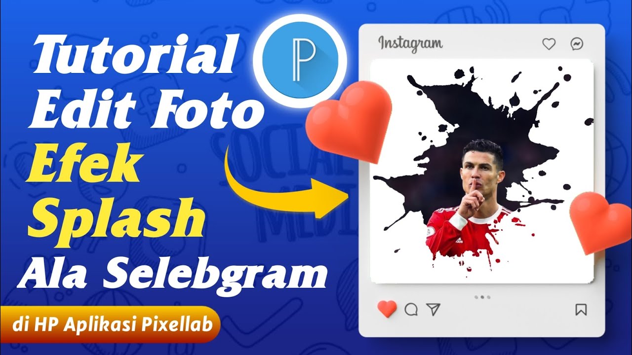 Cara Mudah Edit Foto Efek Splash di Hp | Cara Menggunakan Aplikasi ...