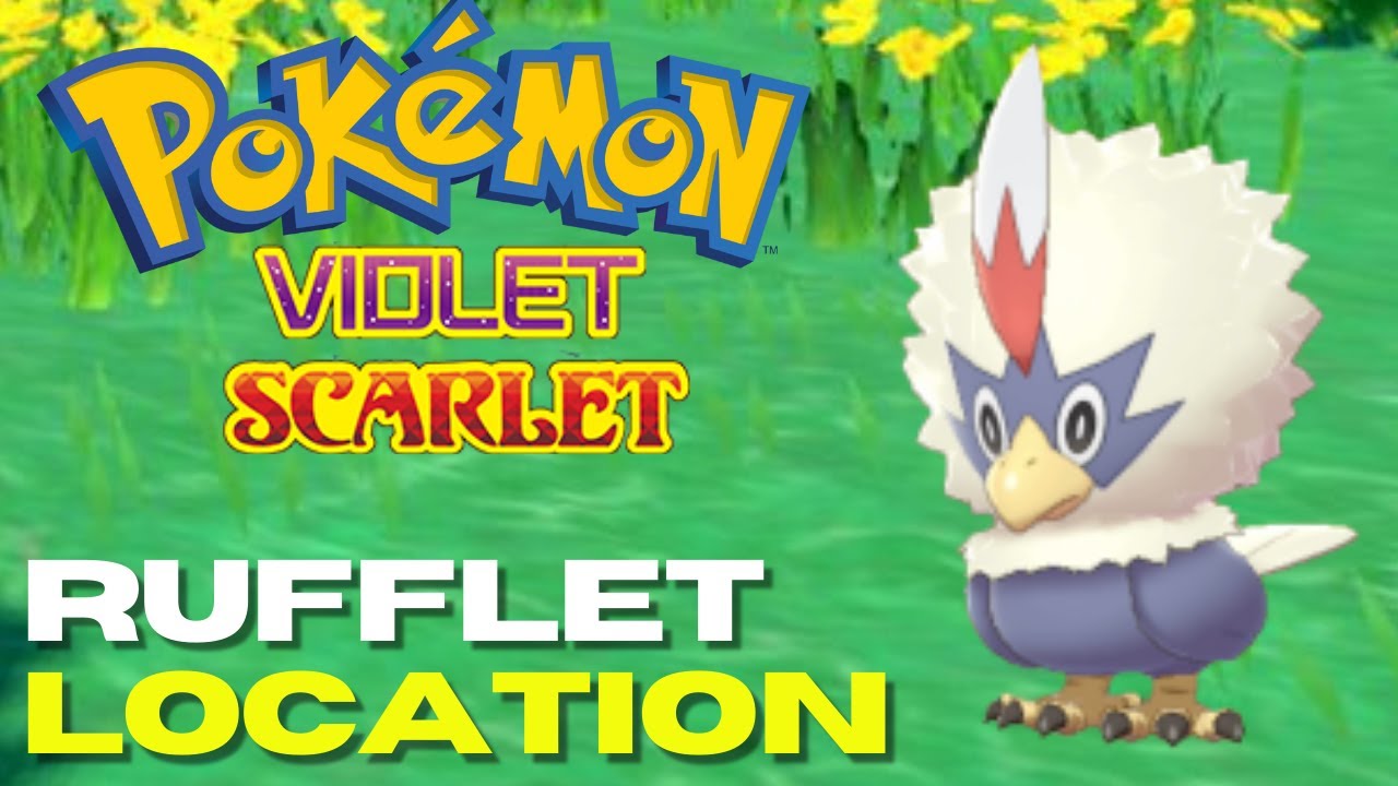 How To Get Rufflet In Pokémon Scarlet & Violet (Early Rufflet Location ...