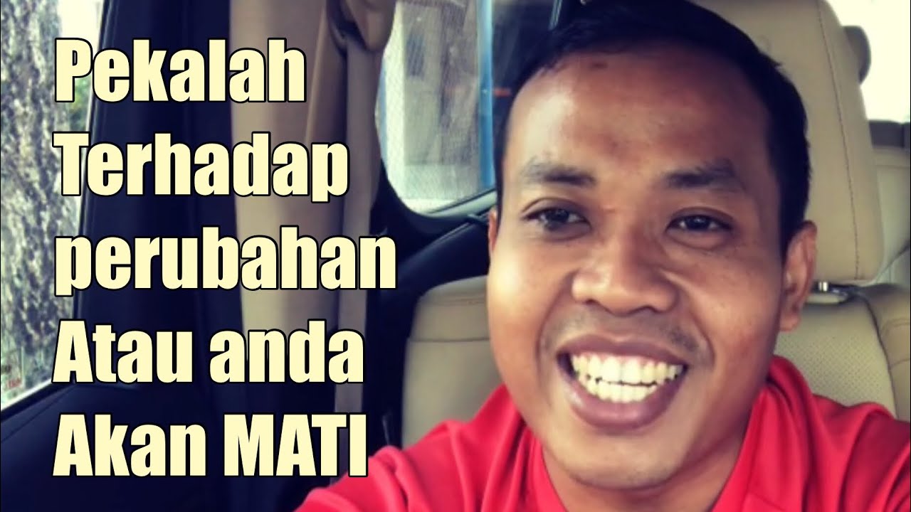 Berubahlah atau anda MATI - YouTube