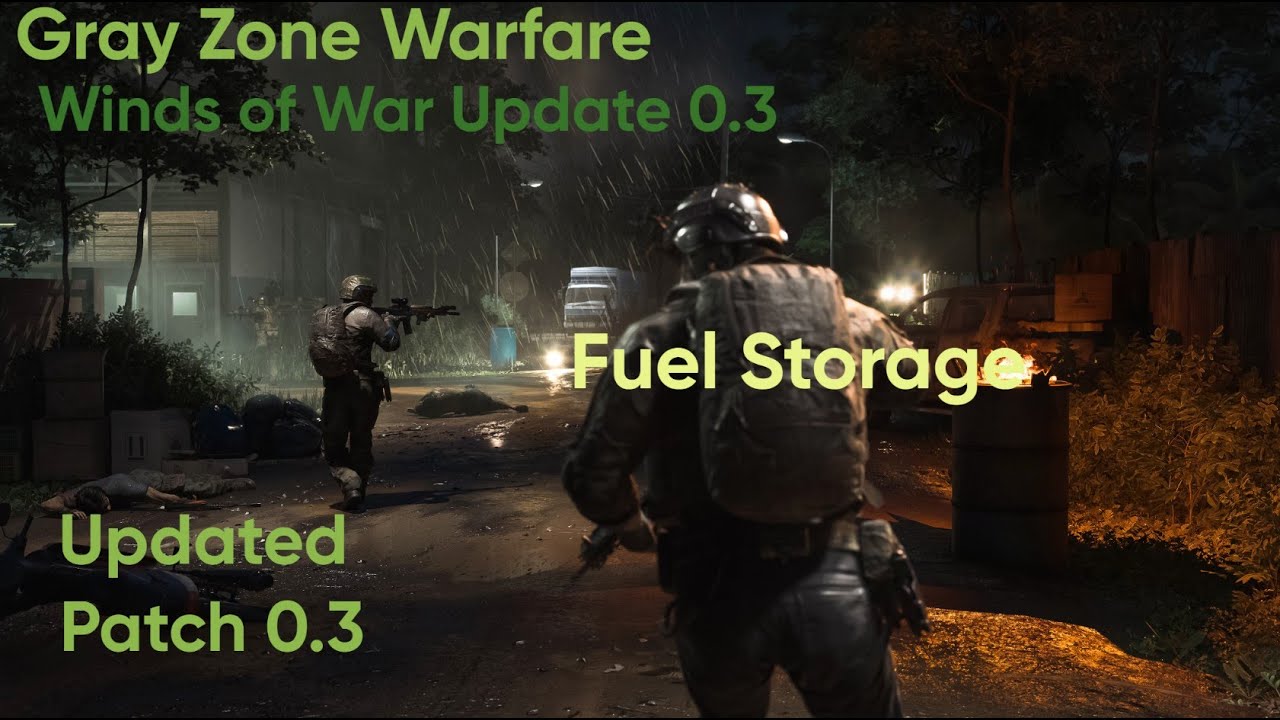 Gray Zone Warfare 0.3 Update - Gunny - Fuel Storage Task - YouTube