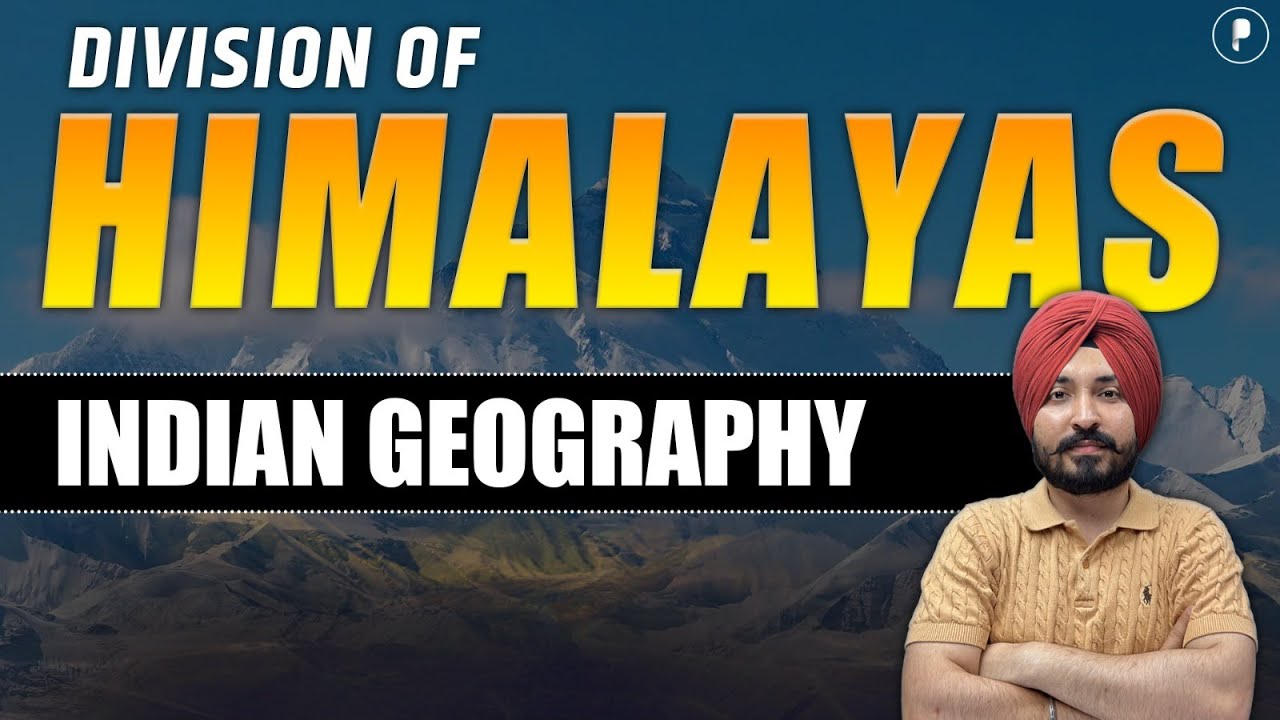 Indian Geography: Division of Himalayas | Parcham Classes - YouTube