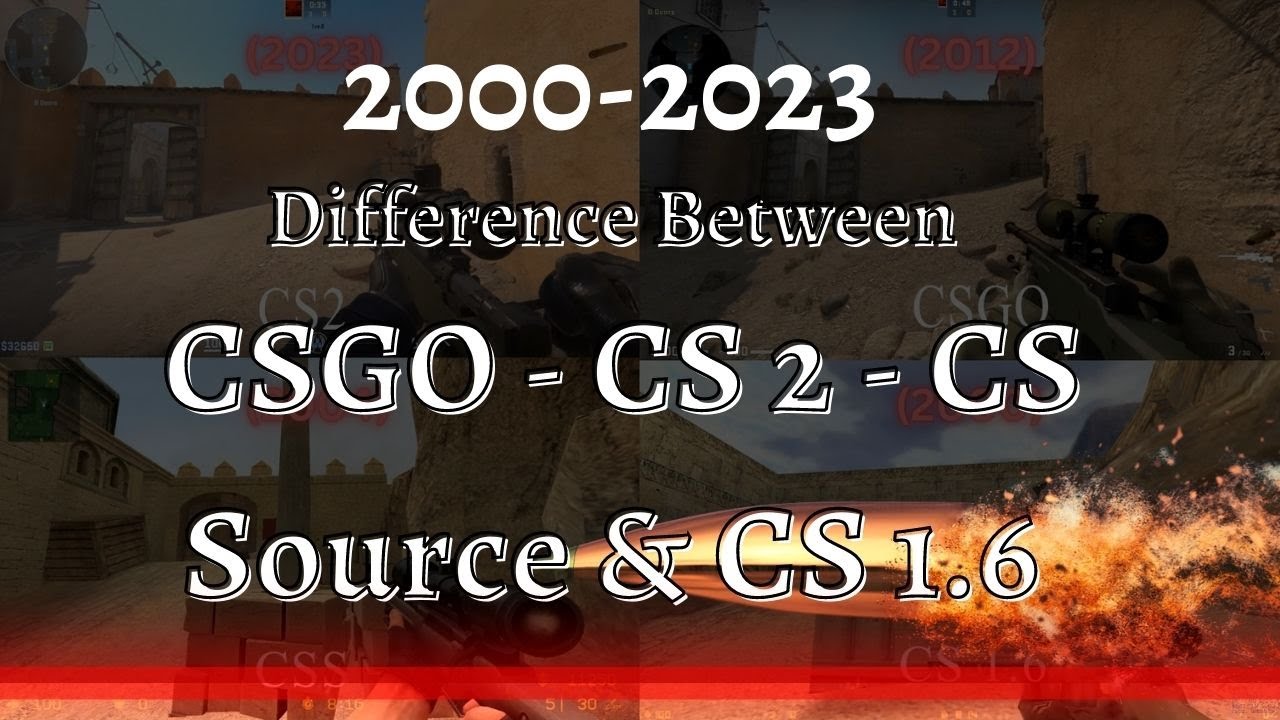 The Differance in Gameplay and Graphics Of CS2, CSGO, Vs 1.6 And CS ...