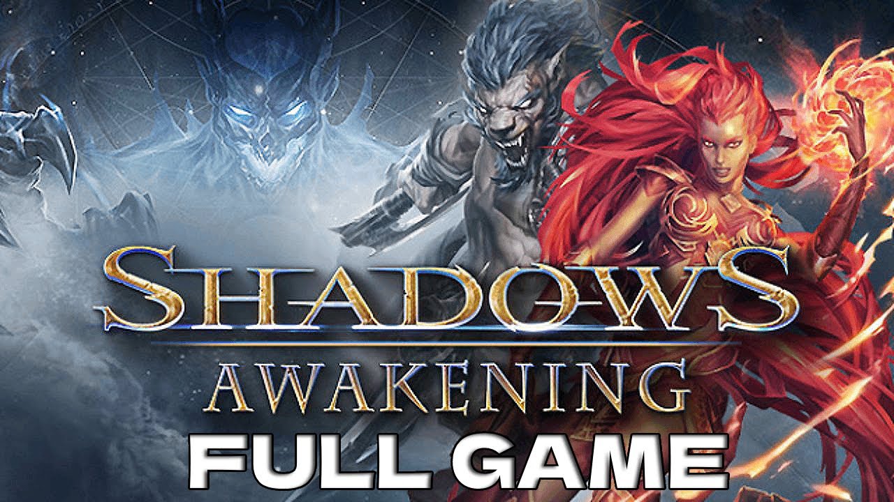 Shadows Awakening Full Game Gameplay - YouTube
