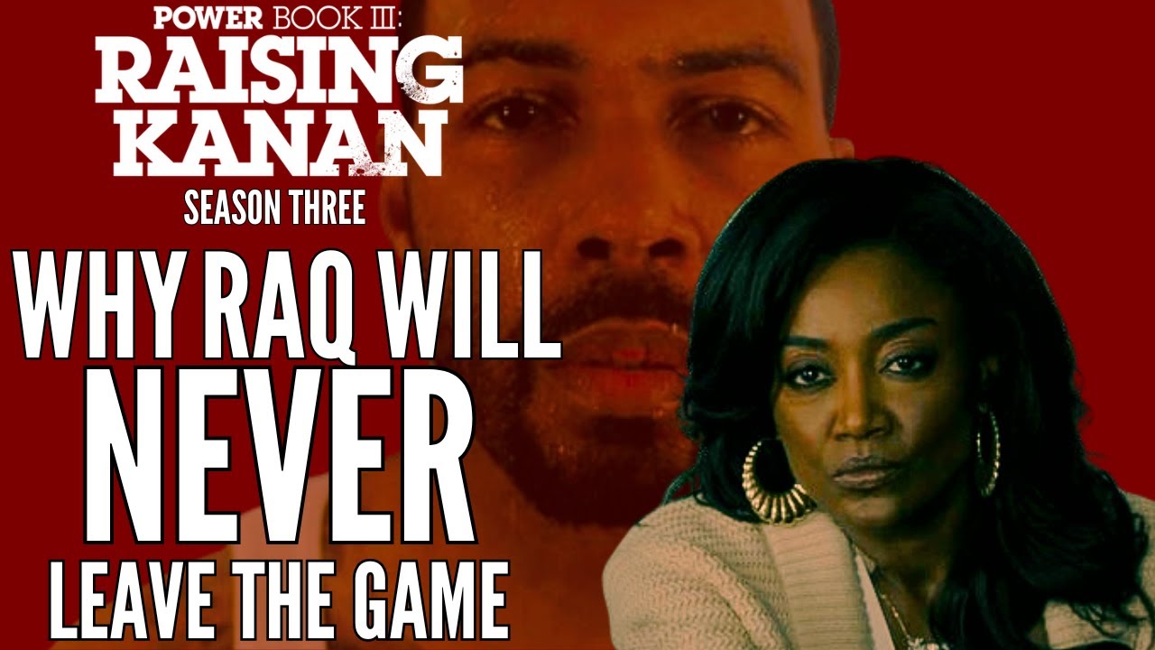 Why Raq Will Never Leave The Game | Power Book III Raising Kanan Season ... Why Raq Will Never Leave The Game | Power Book III Raising Kanan Season ...