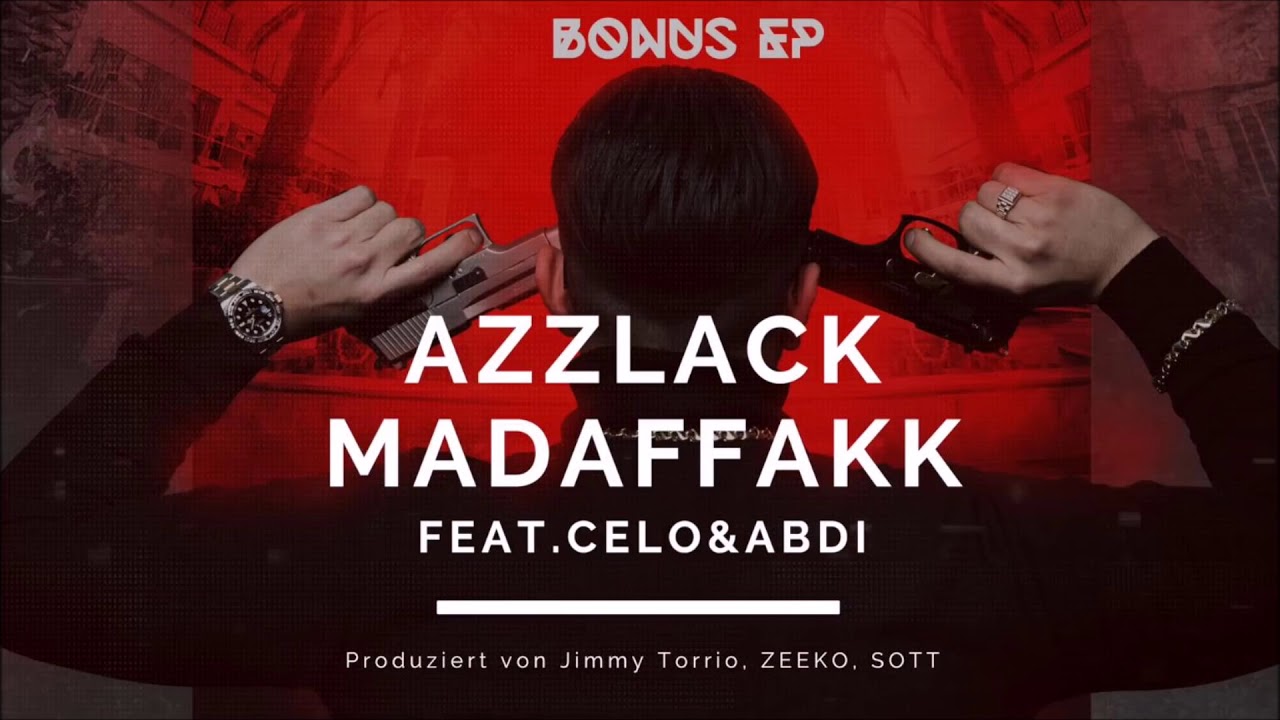 CAPO - AZZLACK MADAFFAKK feat. CELO & ABDI [prod. von Jimmy Torrio ...