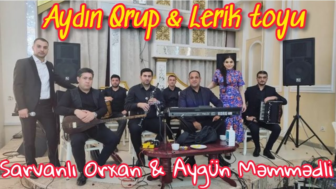Aydın Əliyev Group And Aygün Məmmədli And Sarvanlı Orxan And Arzu Davul Lerik Toyu Super Popori 2022