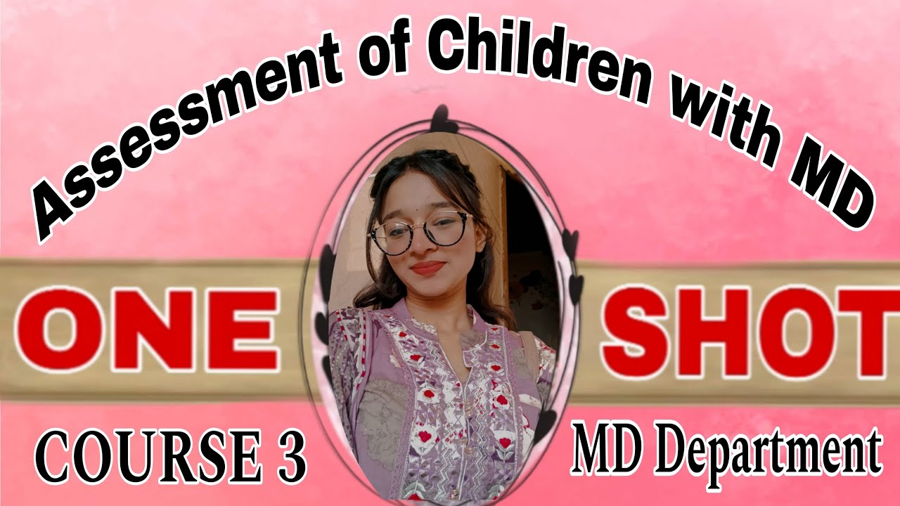 Assessment of Children with MD ~~ ONE SHOT ~~ Course 2 || D.Ed.Spl (MD ...