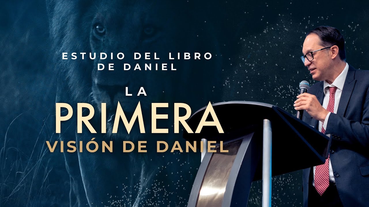 La Primera Visión de Daniel | Ps. César González - YouTube
