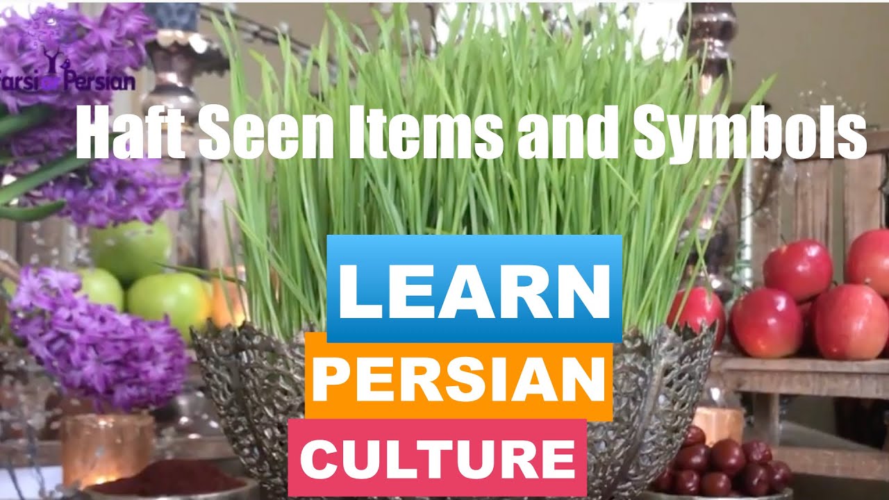 Cool Facts About Haft Seen And Persian New Year's Table- Watch This ...