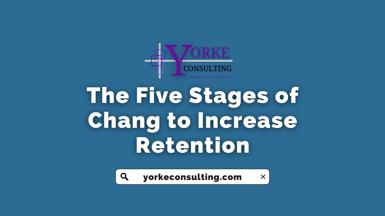The Five Stages of Change to Increase Retention - YouTube
