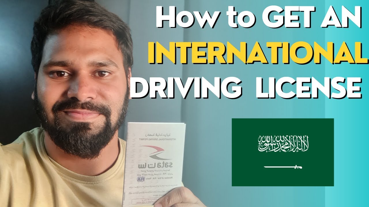 अब International Driving Licence बनाओ सऊदी अरब से | How To Get it? IDP ...