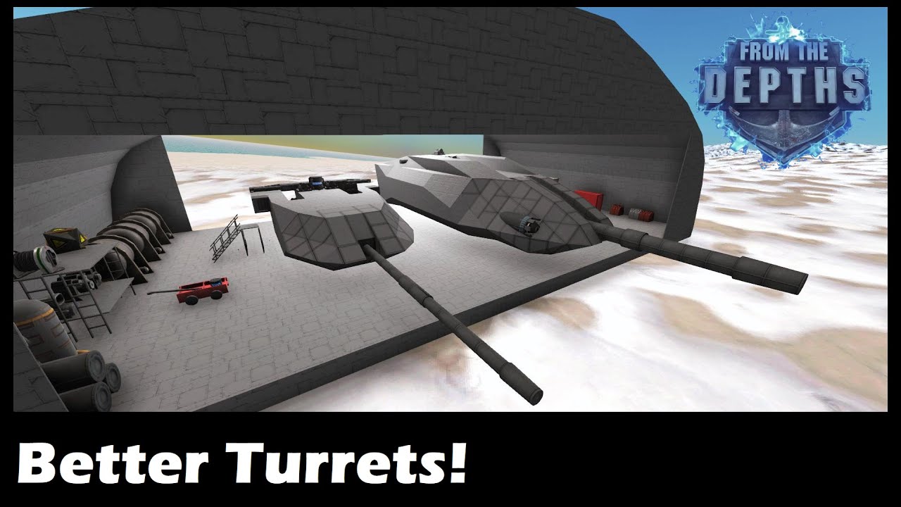 From the Depths - Building Better Turrets - YouTube