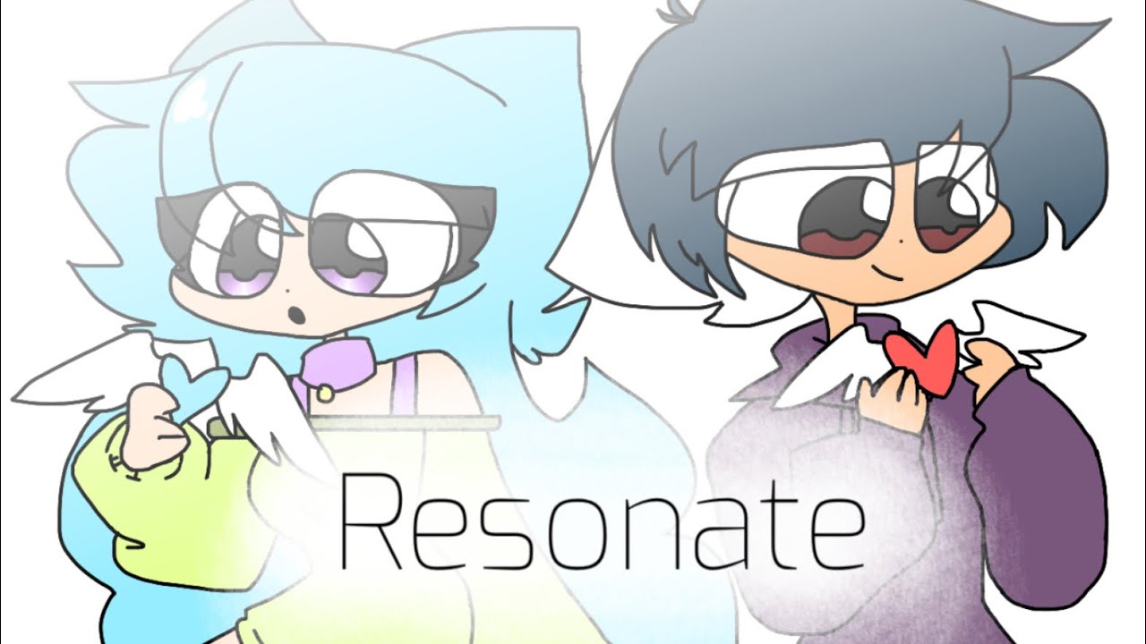 resonate // animation meme [read desc] - YouTube