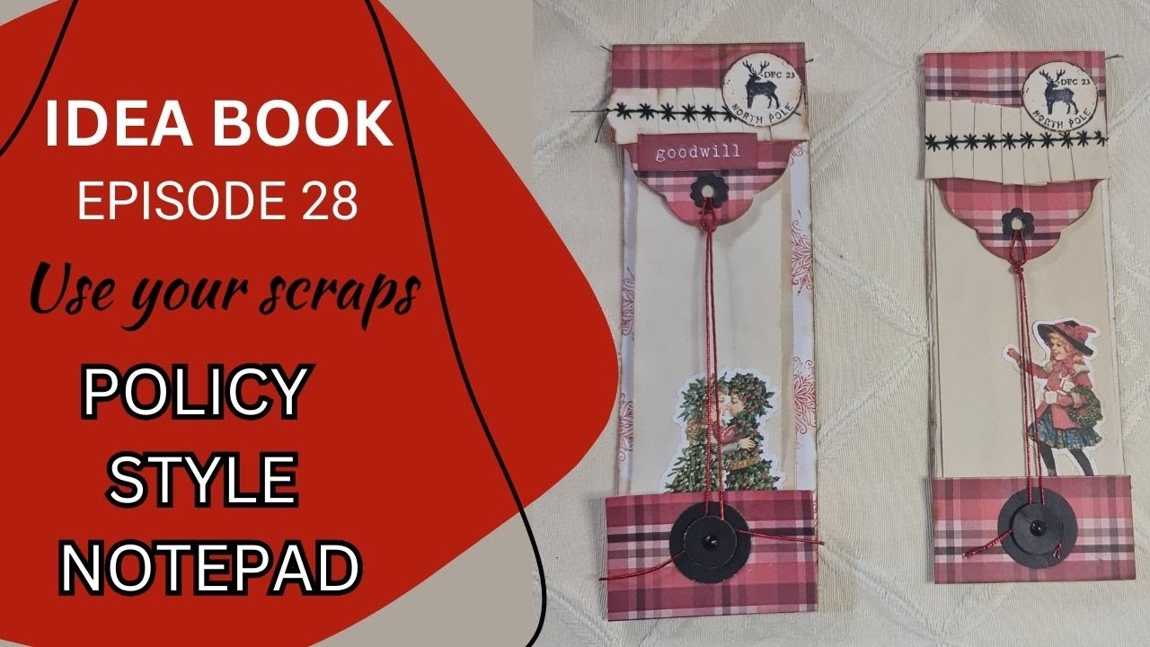 IDEA BOOK | EPISODE 28 | Scrappy Policy Style Notepad - YouTube