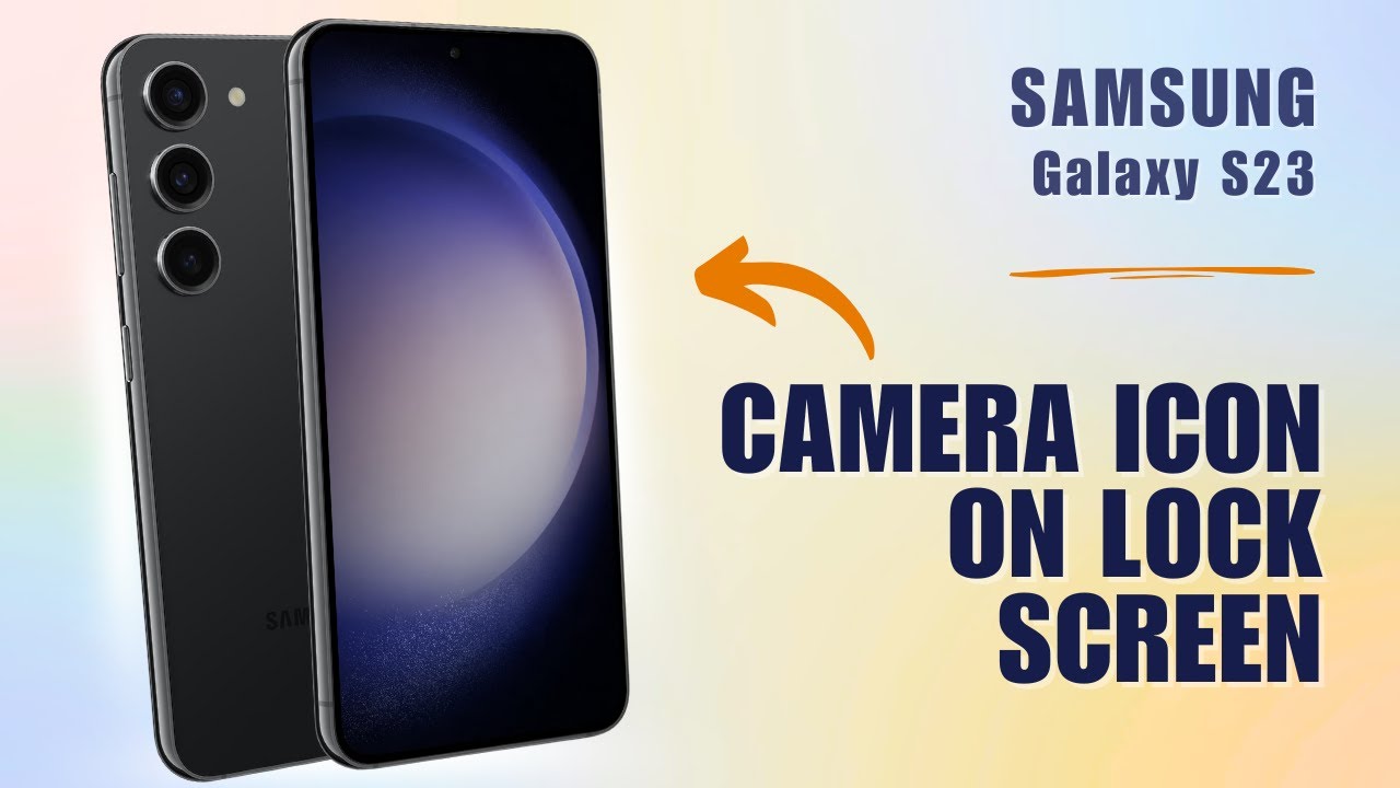 How to Bring Back Missing Camera Icon on Samsung S23 Lock Screen - YouTube
